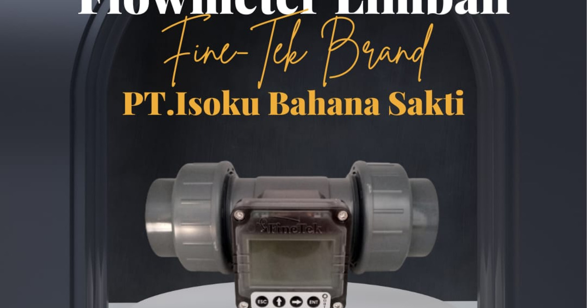 Promo Flowmeter Limbah PT.Isoku Bahana Sakti
