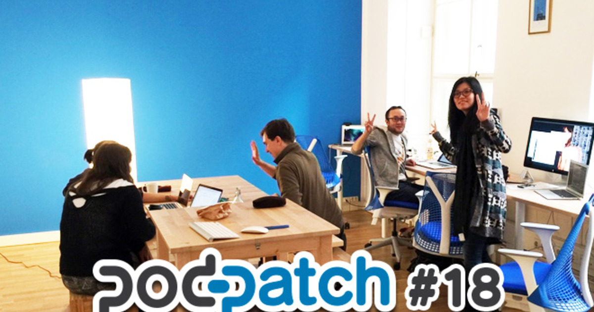 【Podpatch#18】ベルリントーク 今年5月に開設... 株式会社グッドパッチの投稿 - Wantedly