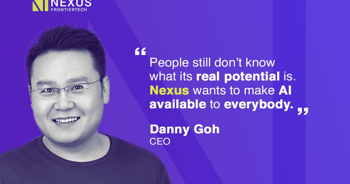 Nexus Frontier Tech CEO Danny GohのインタビューがForbesに掲載されました！ | Nexus ...